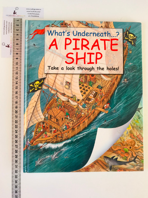 What's Underneath a pirate ship • ReadingCorner.ro