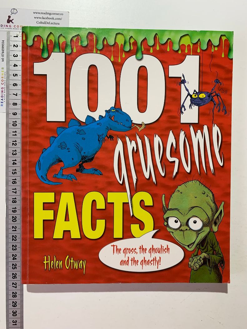 1001 Gruesome Facts • ReadingCorner.ro