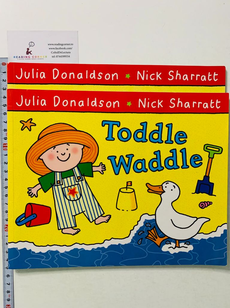 Julia Donaldson Toddle Waddle • ReadingCorner.ro
