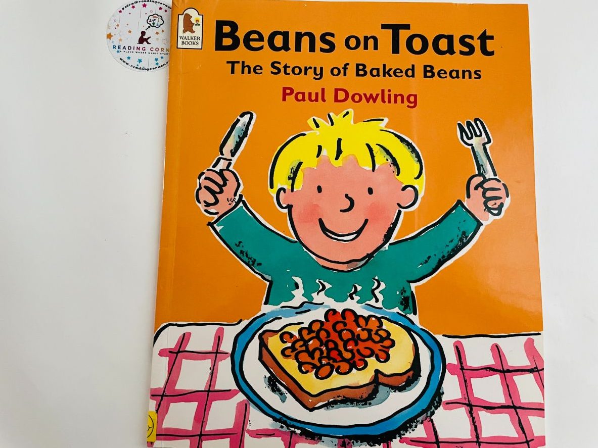 Beans on Toast The Story of Baked Beans • ReadingCorner.ro